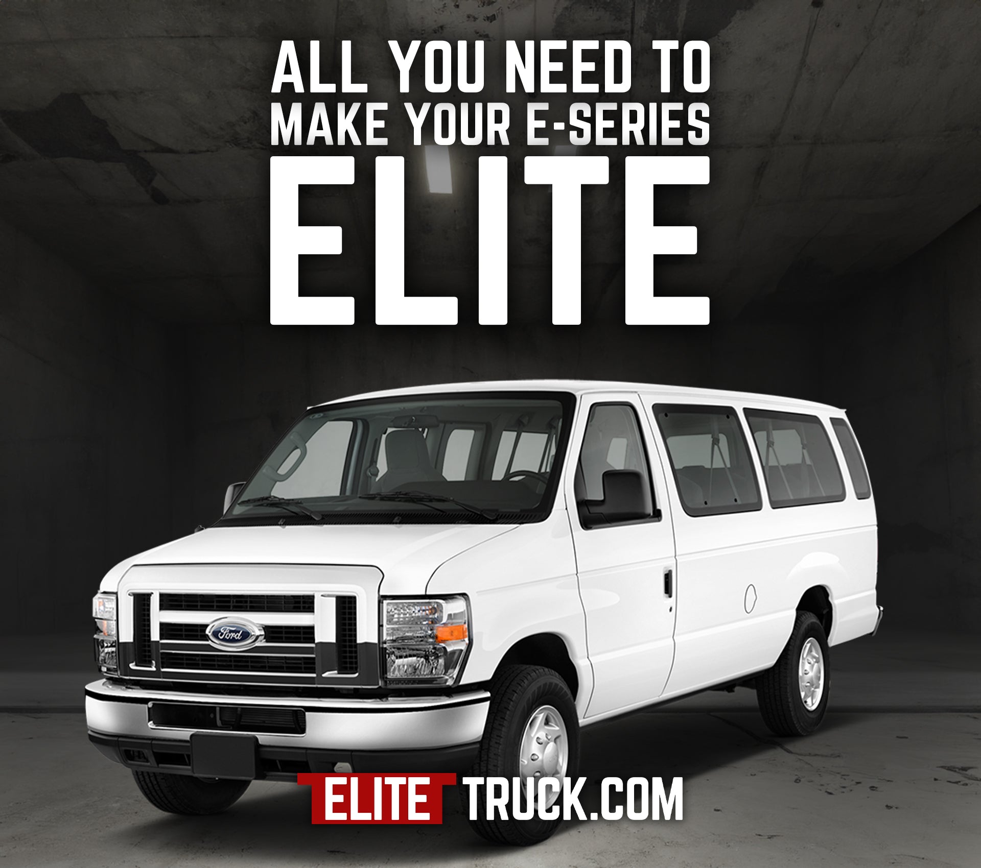 Ford E-Series Products — Elite Truck
